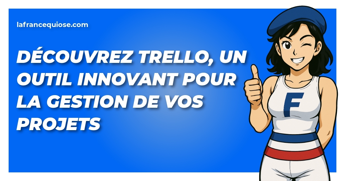 Découvrez trello : l'outil clé pour gérer vos projets 🚀📊